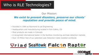 RLE Technologies | How Leak Detection Can Minimize Catastrophes | PPTX