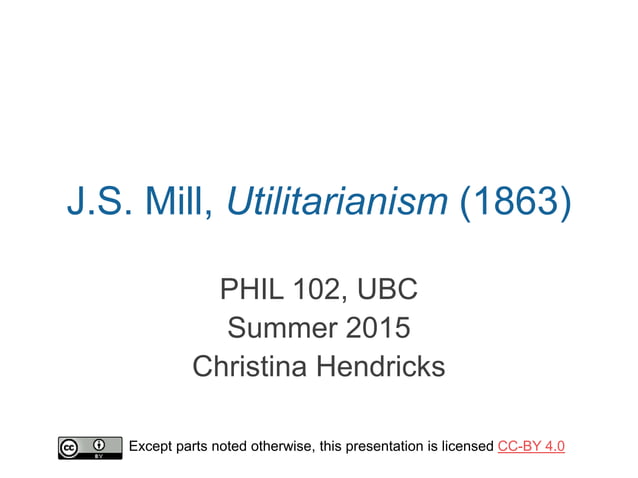 J.S. Mill, Utilitarianism | PPTX
