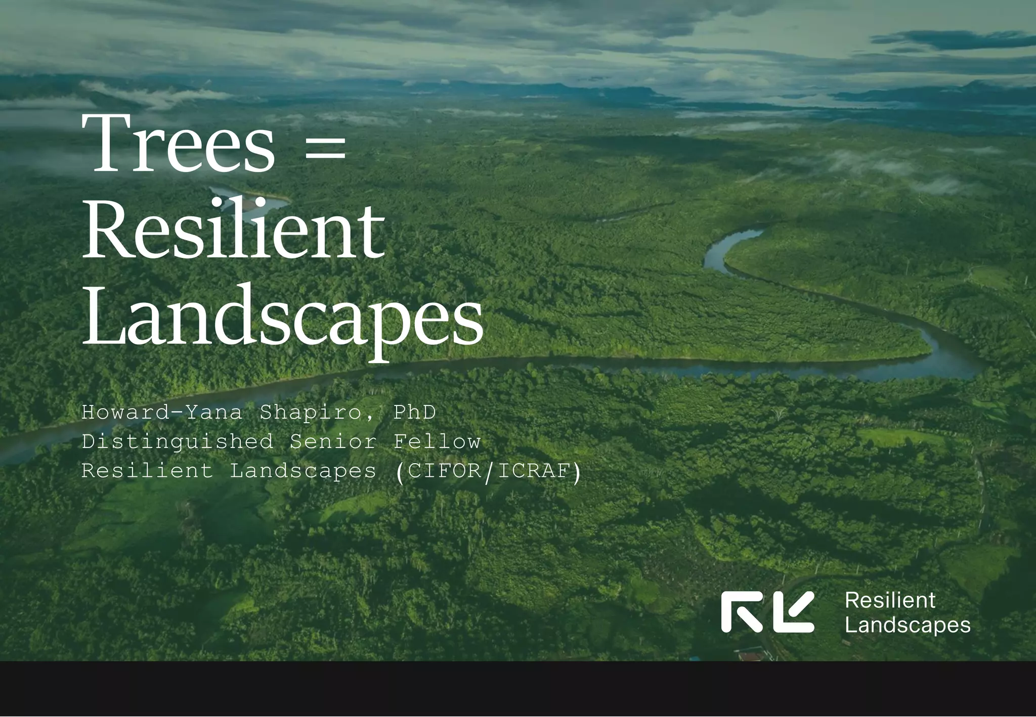 Trees = Resilient Landscapes | PPT