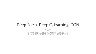 강화학습 기초_2(Deep sarsa, Deep Q-learning, DQN) | PPTX