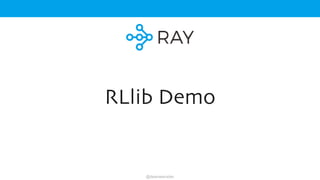 Highly-scalable Reinforcement Learning RLlib for Real-world Applications | PPT