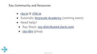 Highly-scalable Reinforcement Learning RLlib for Real-world Applications | PPT