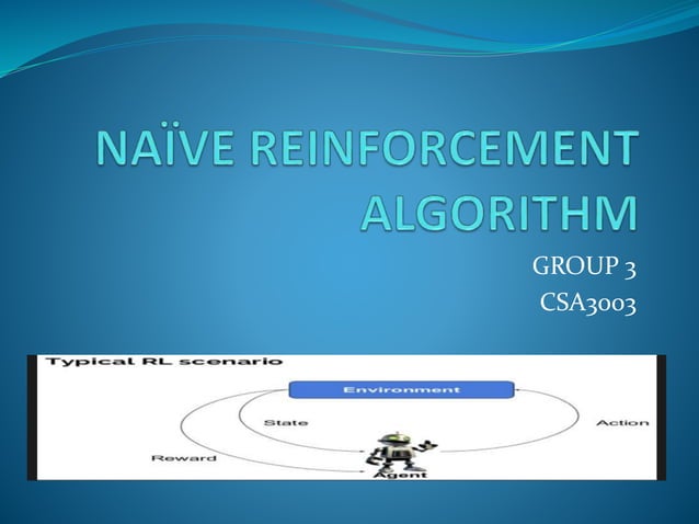 Naive Reinforcement algorithm | PPTX | Artificial Intelligence ...