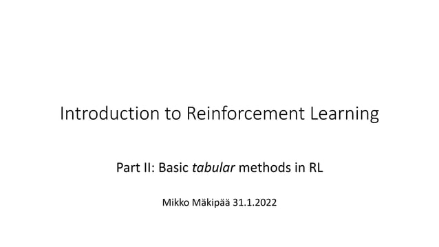 Intro to Reinforcement learning - part II | PPT
