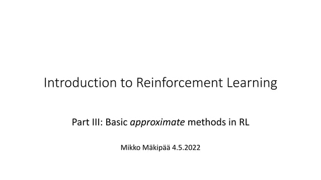 Intro to Reinforcement learning - part III | PPT