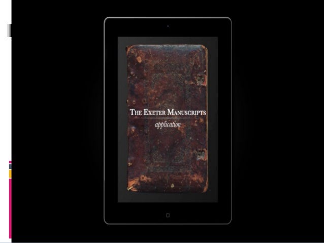 iPads in the Library: The Exeter Manuscripts Project