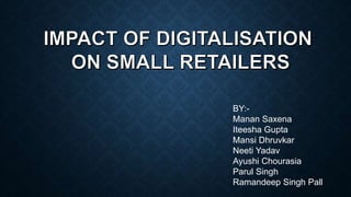 Impact of Digitalisation on Small Retailers | PPTX