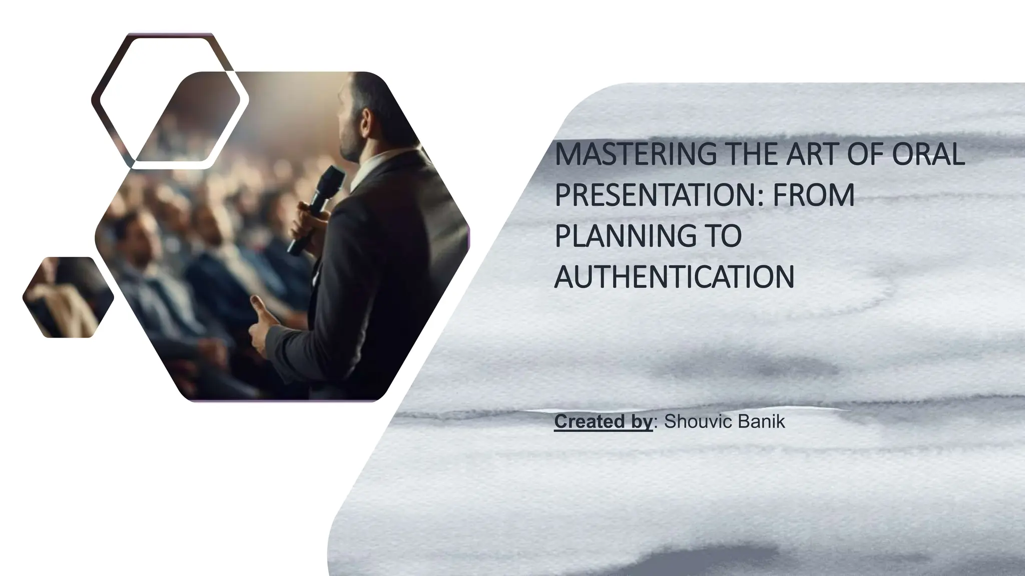 MASTERING THE ART OF ORAL PRESENTATION: FROM PLANNING TO AUTHENTICATION ...