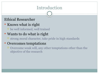 Research Methodology Ethics for engineering.pptx | Postgraduate Education | College Education