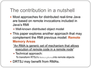 Remote Memory Areas for distributed real-time Java | PPTX
