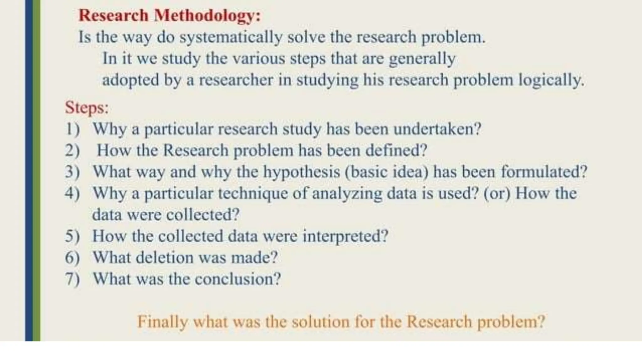 General Research Methodology: Research, objective, requirements, practical difficulties | PPTX