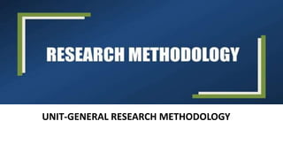 General Research Methodology: Research, objective, requirements ...