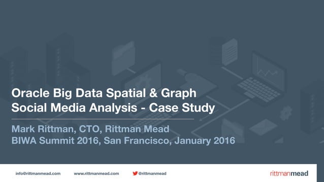 Oracle Big Data Spatial & Graph Social Media Analysis - Case Study | PPT