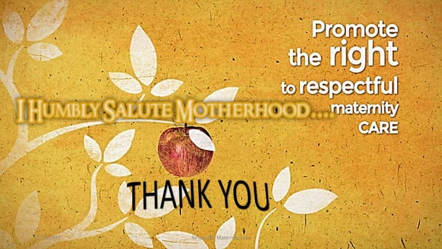 Respectful Maternity Care | PPTX | Parenting Babies and Toddlers ...