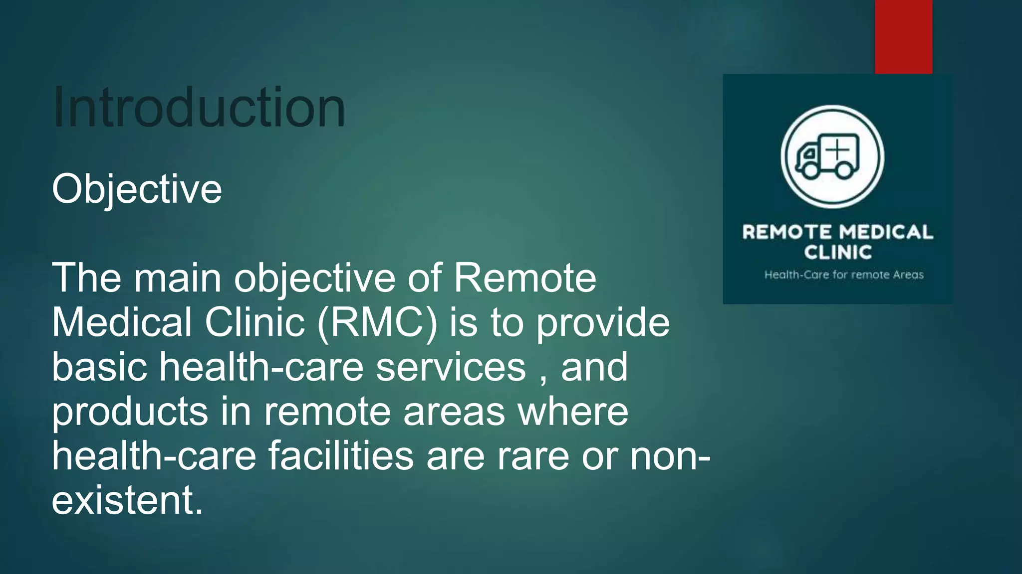 Remote medical clinic-RMC | PPTX