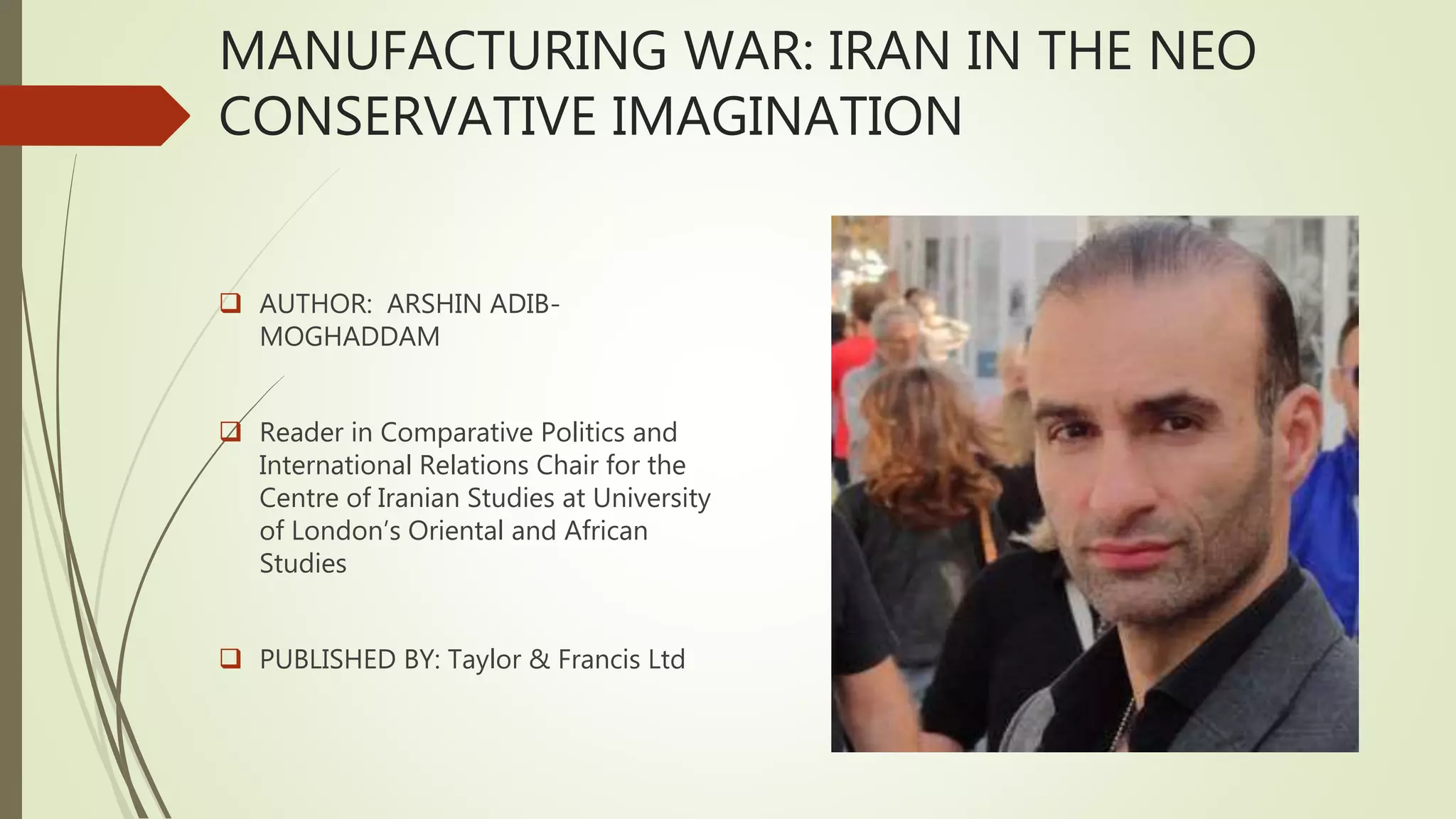 Iran in the Neo-conservative Imagination in America | PPTX