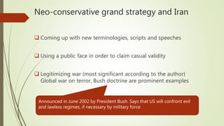 Iran in the Neo-conservative Imagination in America | PPTX