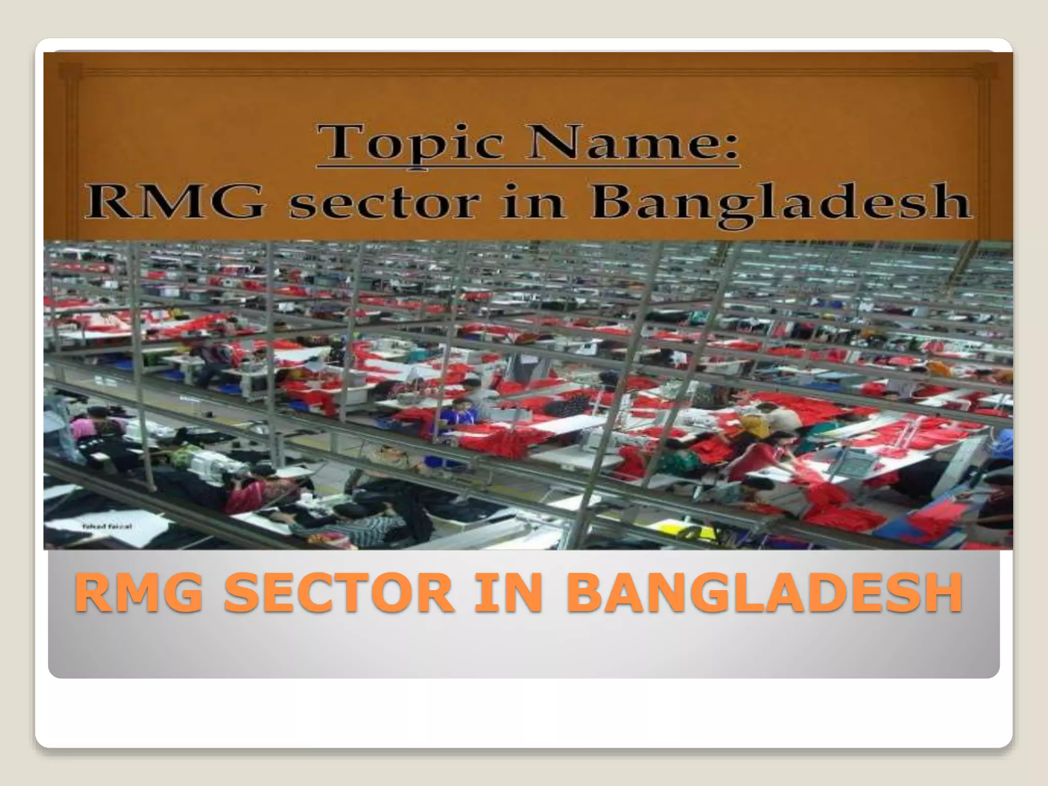 Rmg sector in bangladesh | PPTX