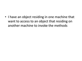 Remote method invocation (RMI) | PPTX
