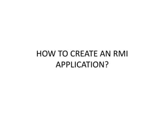 Rmi architecture | PPTX | Programming Languages | Computing