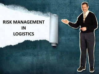 Risk Management in logistics | PPTX