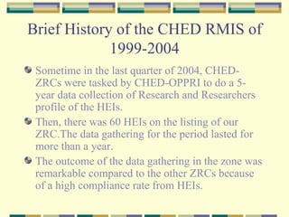 CHED RMIS Orientation | PPT | Business and Finance