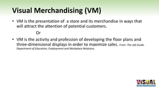 Visual Merchandising in Retail Outlets | PPTX