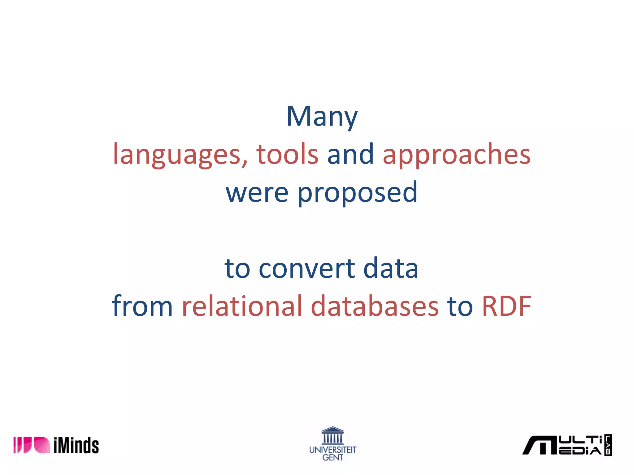 Mapping Hierarchical Sources Into Rdf Using The Rml Mapping Language