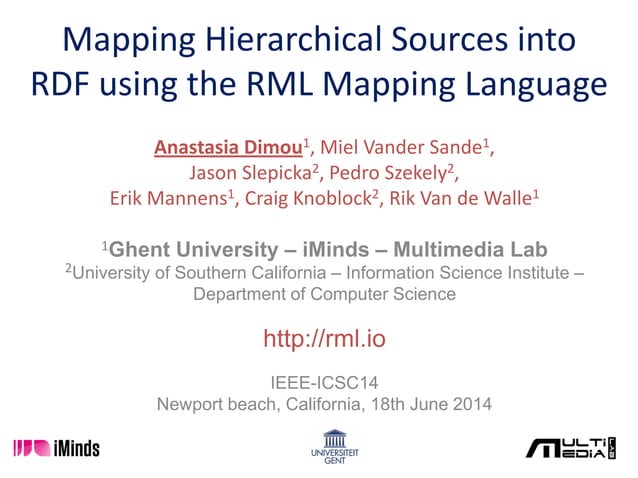 Mapping Hierarchical Sources Into Rdf Using The Rml Mapping Language