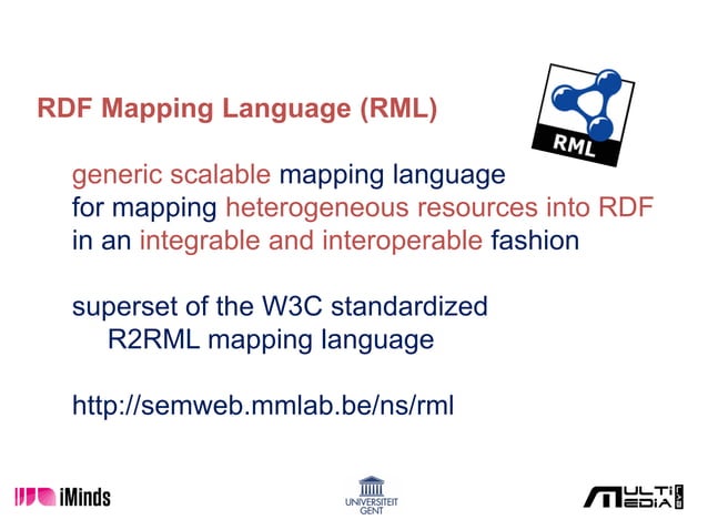 Mapping Hierarchical Sources Into Rdf Using The Rml Mapping Language