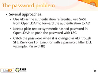 RMLL 2013 - Synchronize OpenLDAP and Active Directory with LSC | PPT