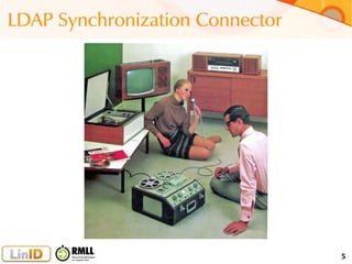 RMLL 2013 - Synchronize OpenLDAP and Active Directory with LSC | PPT