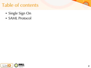 RMLL 2013 - The SAML Protocol: Single Sign On for skilled people | PPT