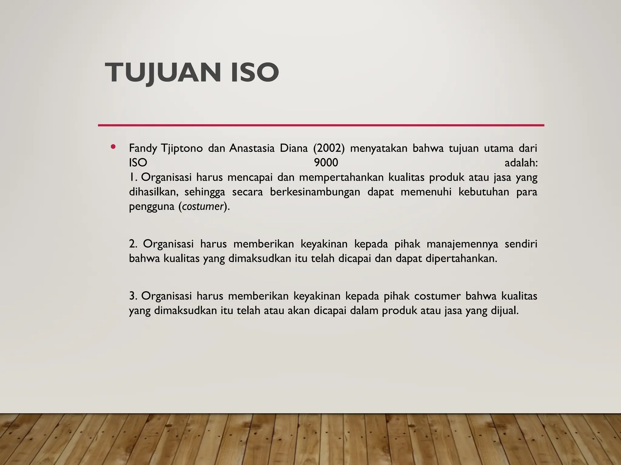 MANAJEMEN KUALITAS/AKREDITASI ISO ORGANISASI.ppt