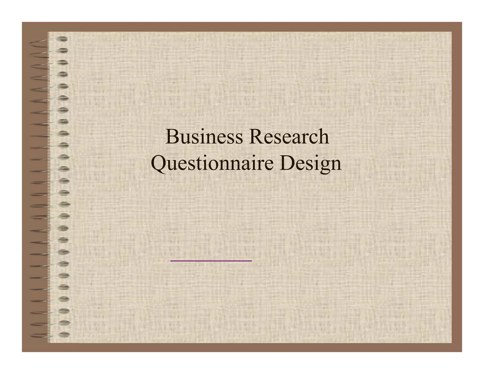 Business research Questionnaire Design | PDF