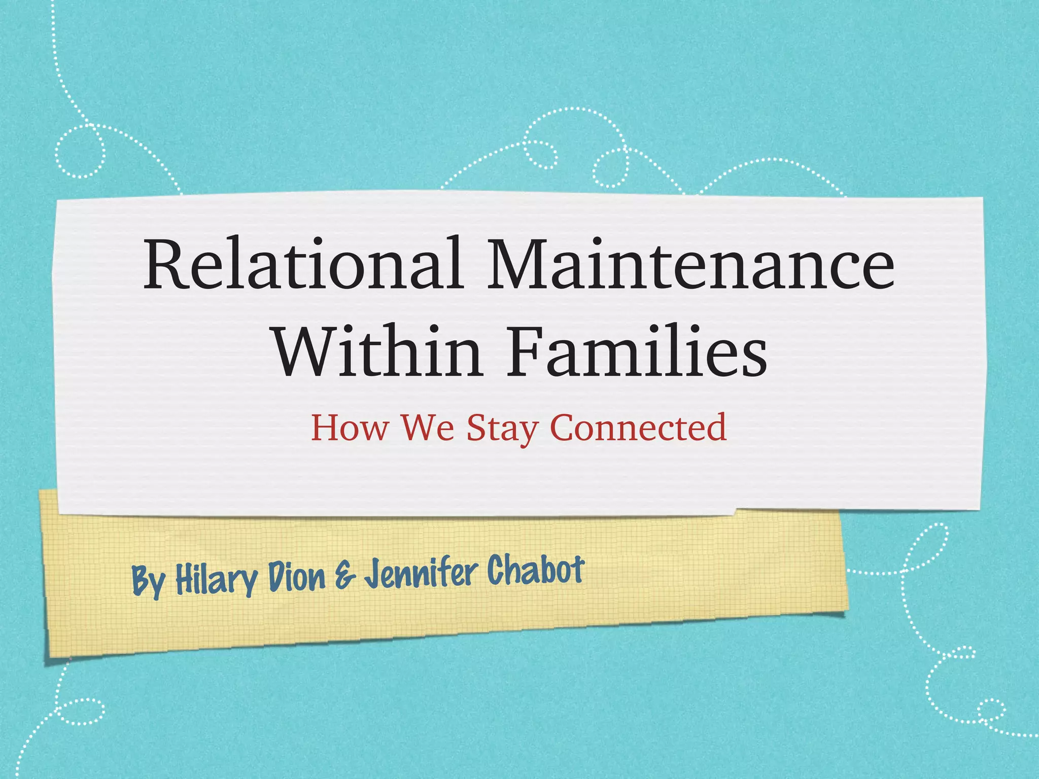 Relational Maintenance Within Families | PPT