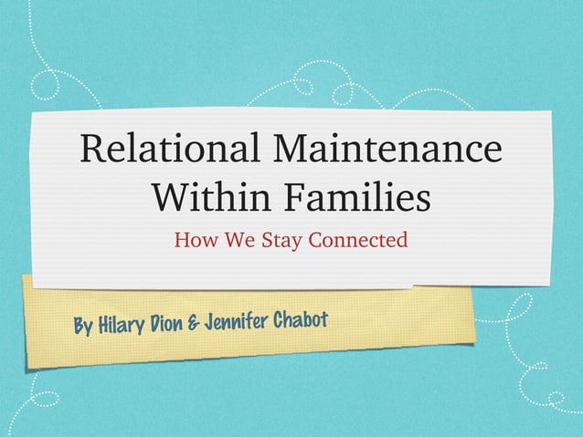 Relational Maintenance Within Families | PPT
