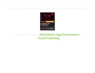 Introduction to RubyMotion - The Cool Way to Build iOS Apps | PPT