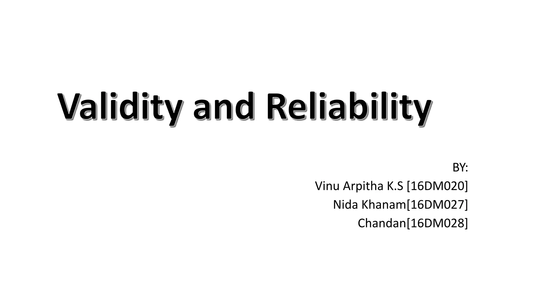 Validity and Reliability - Research Mangement | PPTX