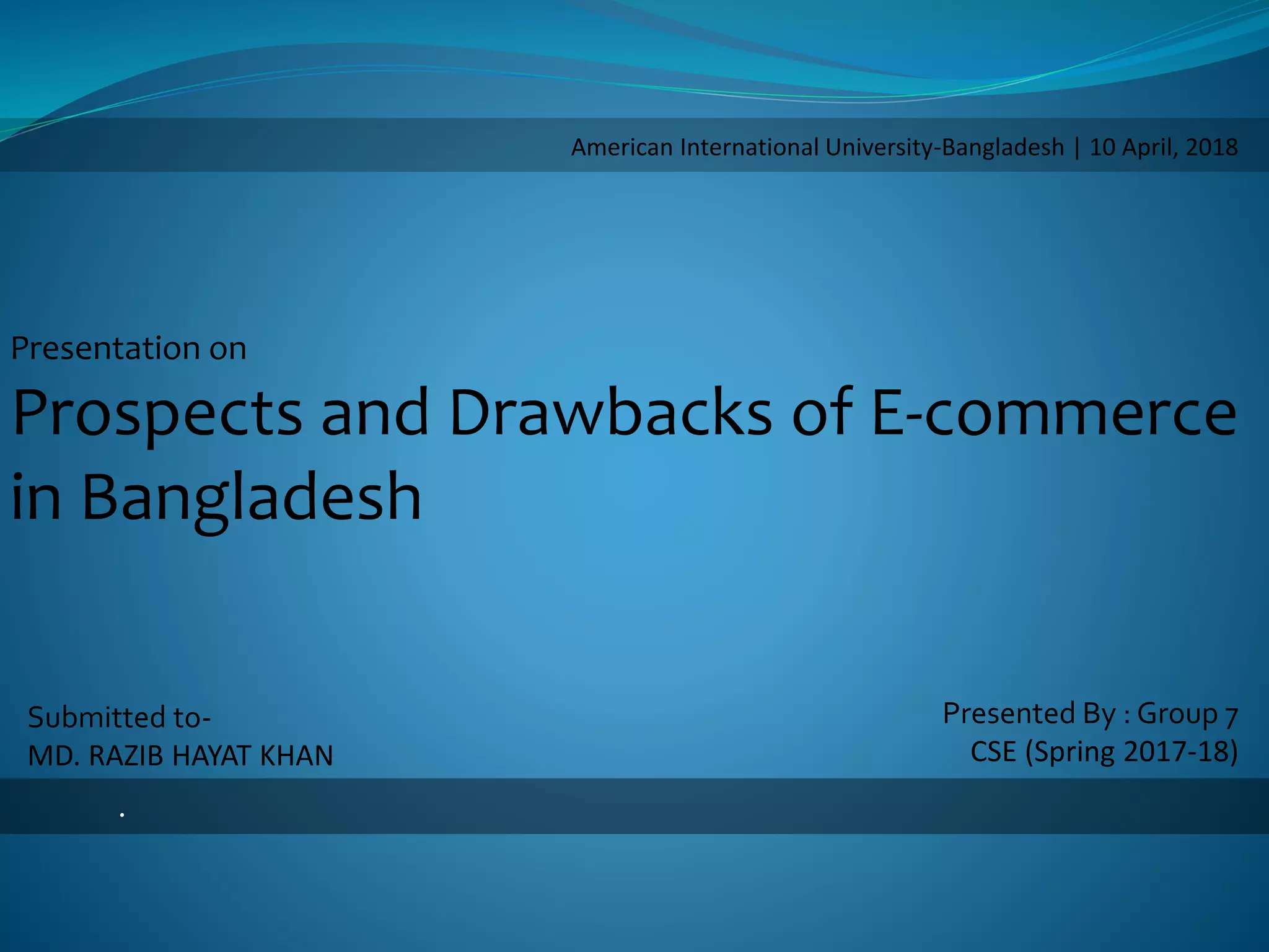 Prospectus and Drawbacks of E-commerce in Bangladesh | PPT