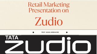 Zudio Retail Marketing Presentation | PPTX