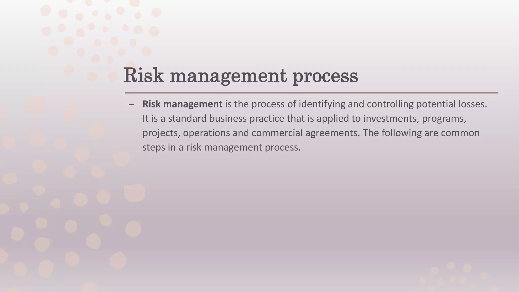 Risk management process | PPTX | Business | Business and Finance