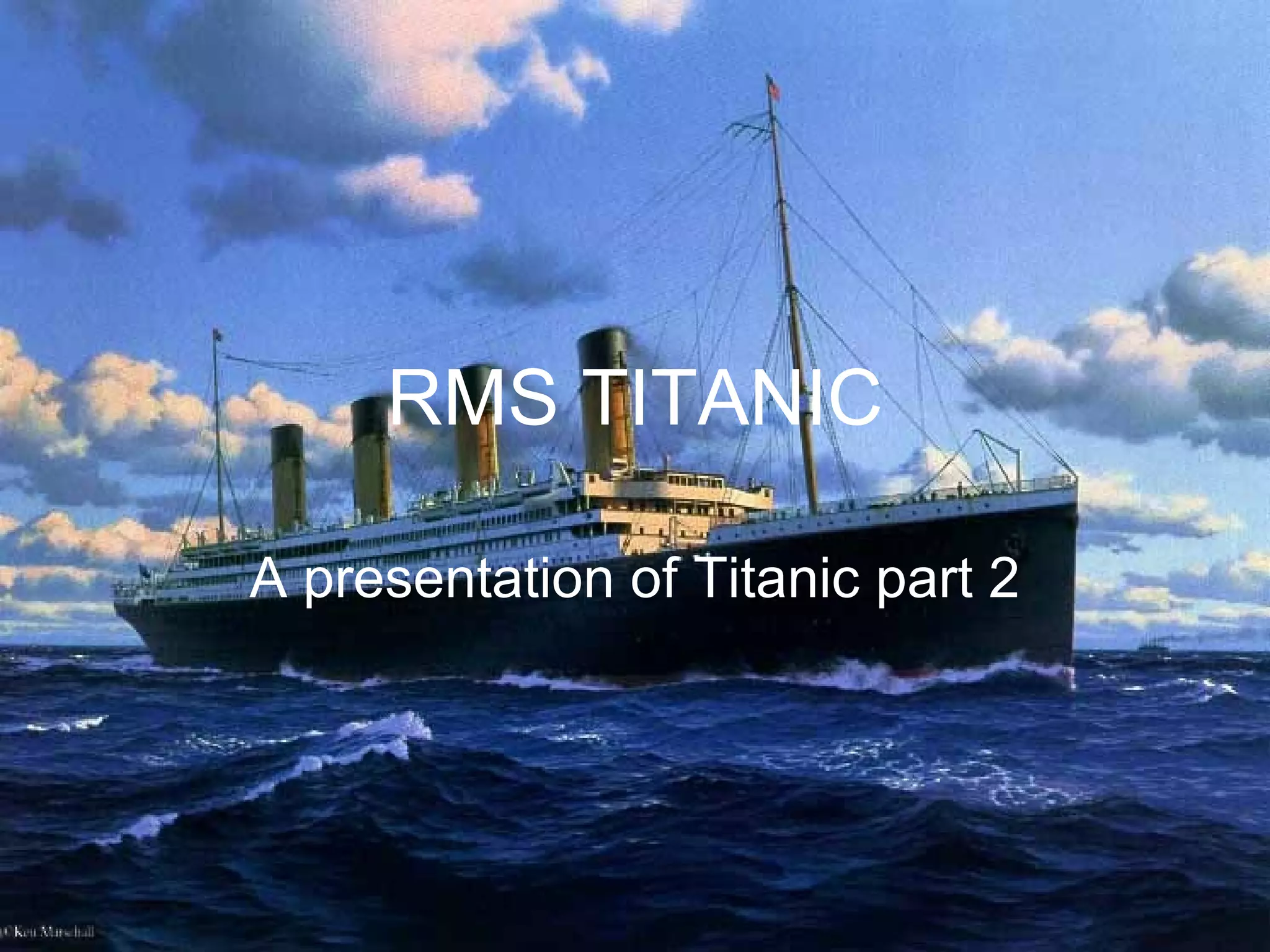 Rms Titanic Part 2 | PPT