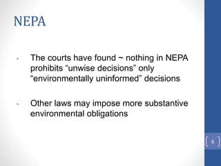 National Environmental Policy Act (NEPA) Overview - Helen Clough ...