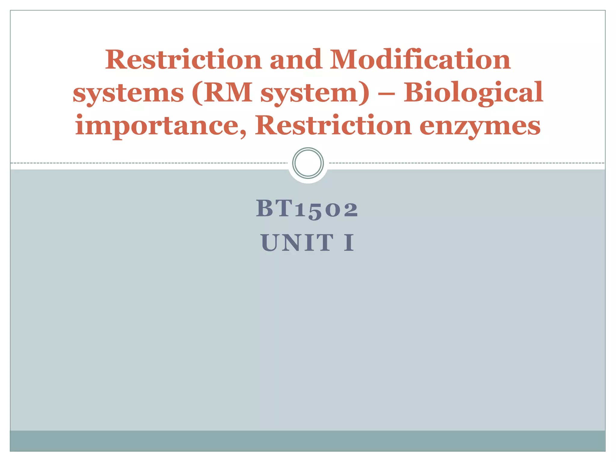 Restriction-Modification system, Types of Restriction enzymes | PPTX