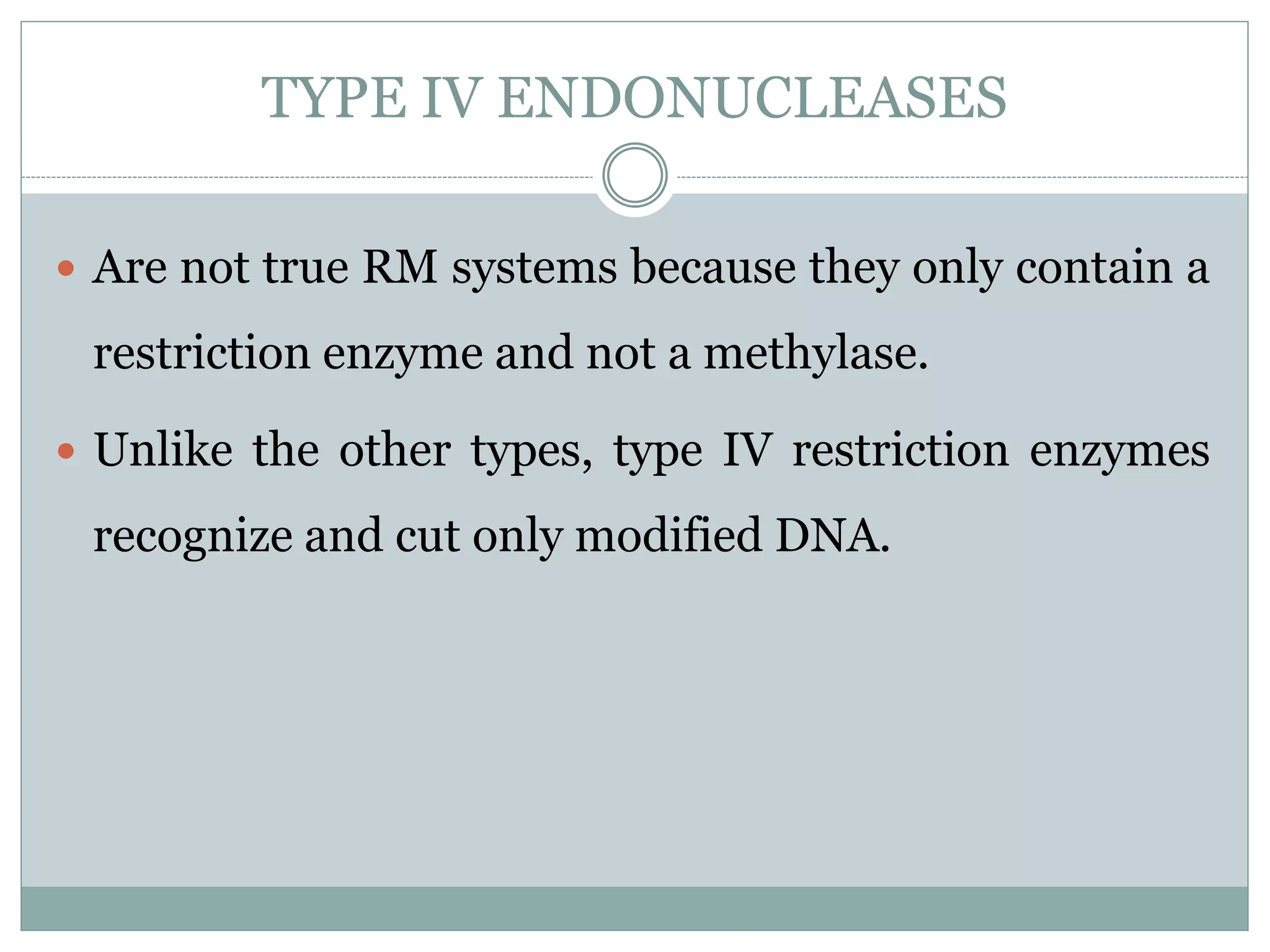 Restriction Modification System Types Of Restriction Enzymes Pptx