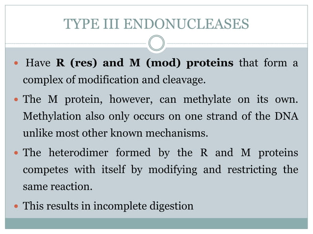 Restriction-Modification system, Types of Restriction enzymes | PPTX