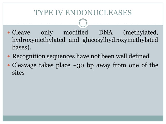 Restriction-Modification system, Types of Restriction enzymes | PPTX