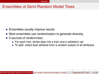 Semi-random model tree ensembles: an effective and scalable regression method | PPT
