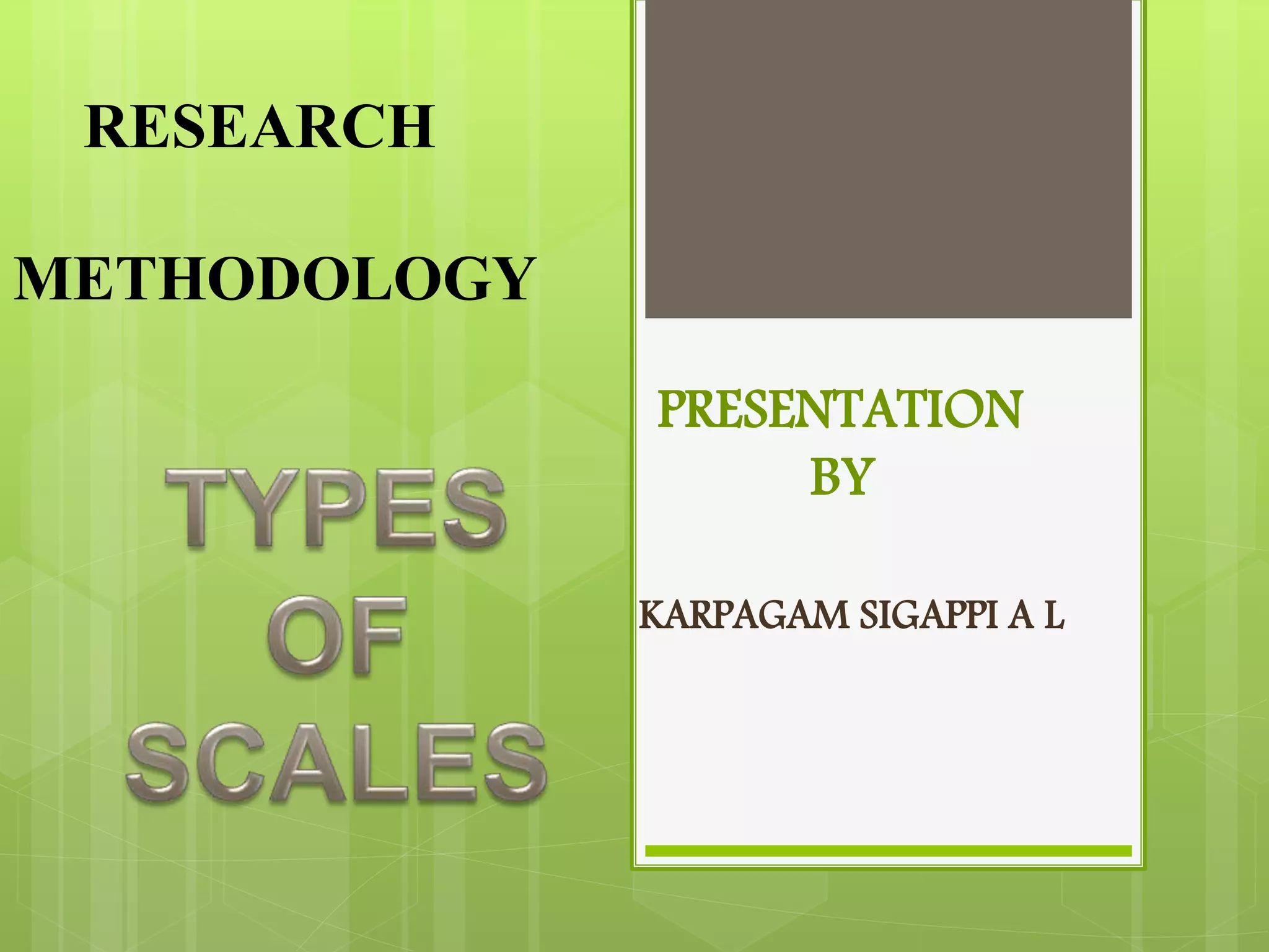 Research Methodology - types of scale | PPTX